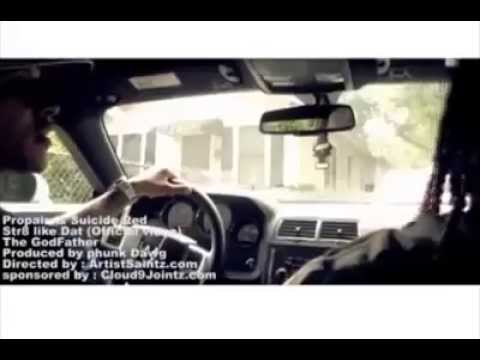 Preview of the Official Video for Str8 Like Dat by Propane & Suicide ...