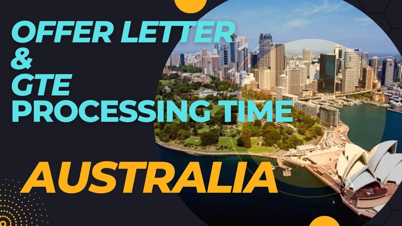 Offer Letter and GTE Processing Time | Australia 🇦🇺 - YouTube