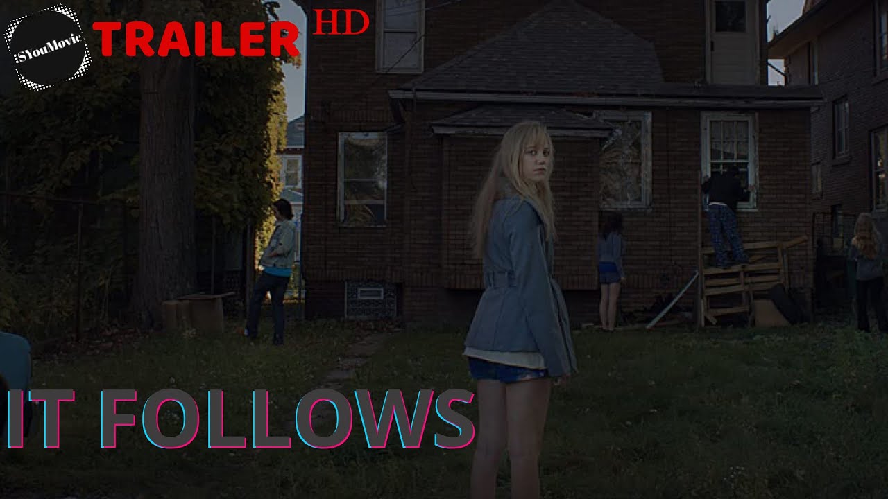 It Follows. Horror🎦Official Trailer ᴴᴰ [ Movie 2014 ] - YouTube