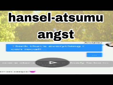 HAIKYUU TEXT:hansel-atsumu angst - YouTube