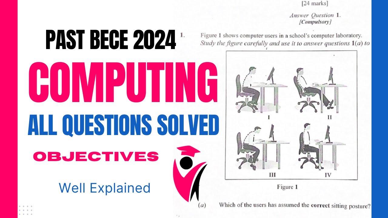 BECE 2024 COMPUTING QUESTIONS WITH ANSWERS PAPER 1 EASY TO UNDERSTAND ...