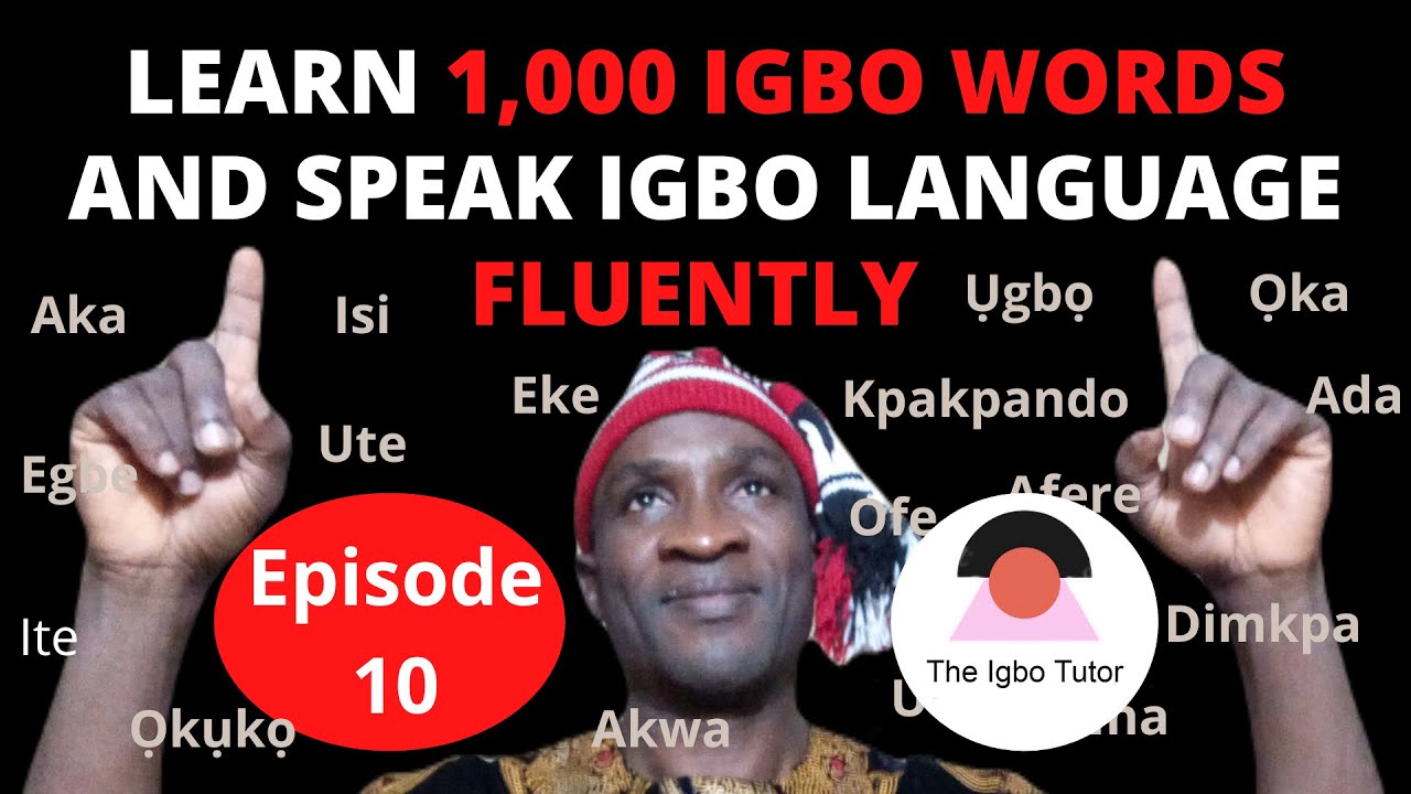 IGBO VOCABULARY 1 000 Igbo Words And Their English Meanings Episode igbo-vocabulary-1-000-igbo-words-and-their-english-meanings-episode