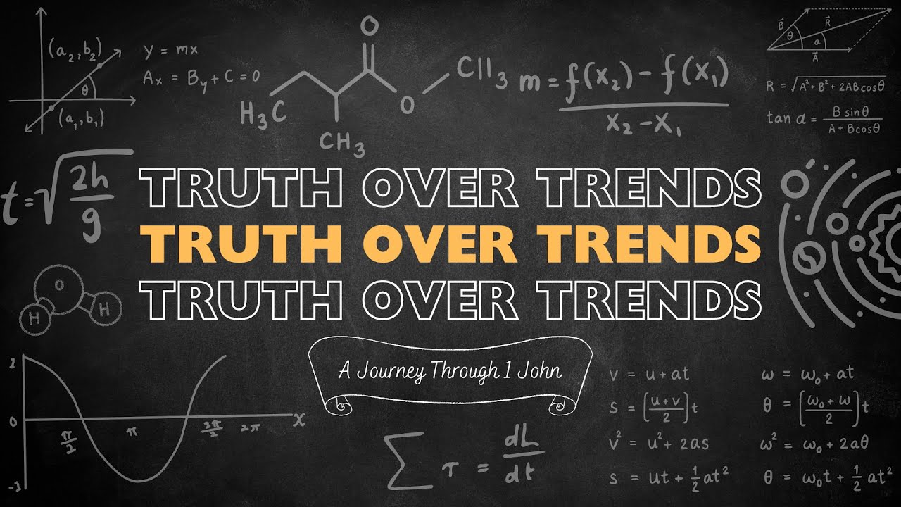 Check Your Dimmer Switch - Truth Over Trends [Part 5, 1 John 2:7-14 ...