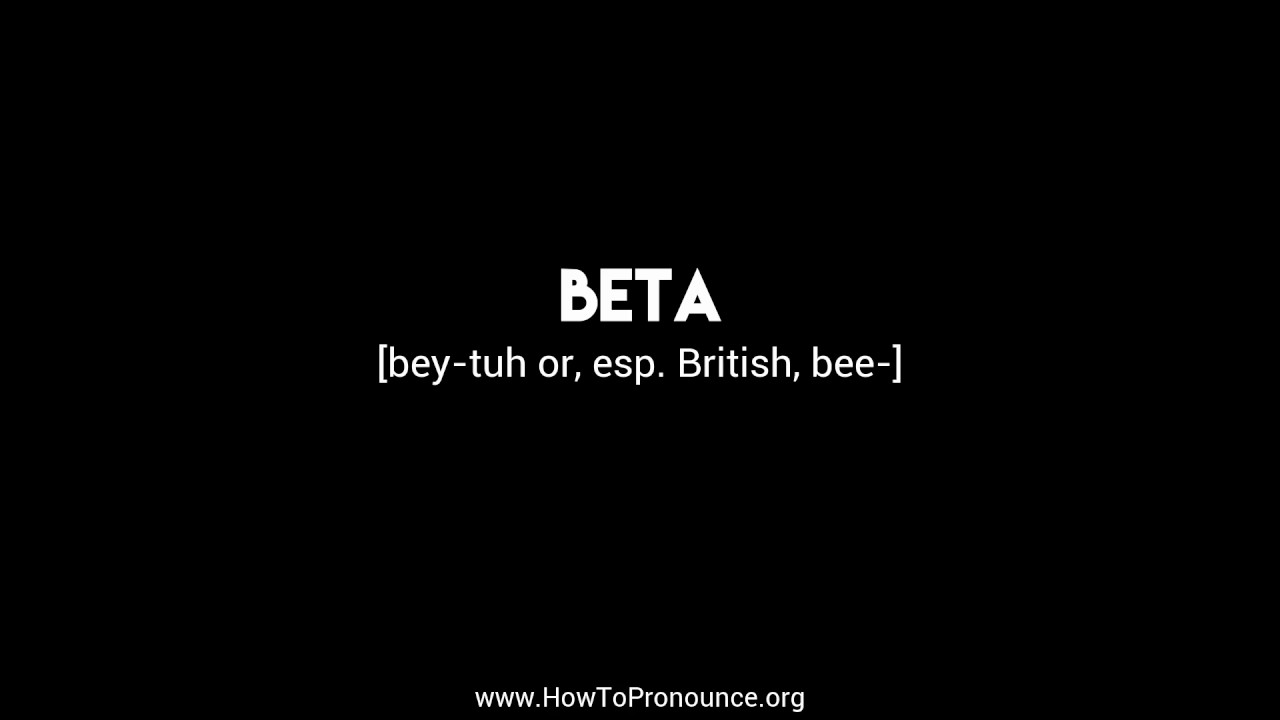 How to Pronounce "beta" - YouTube