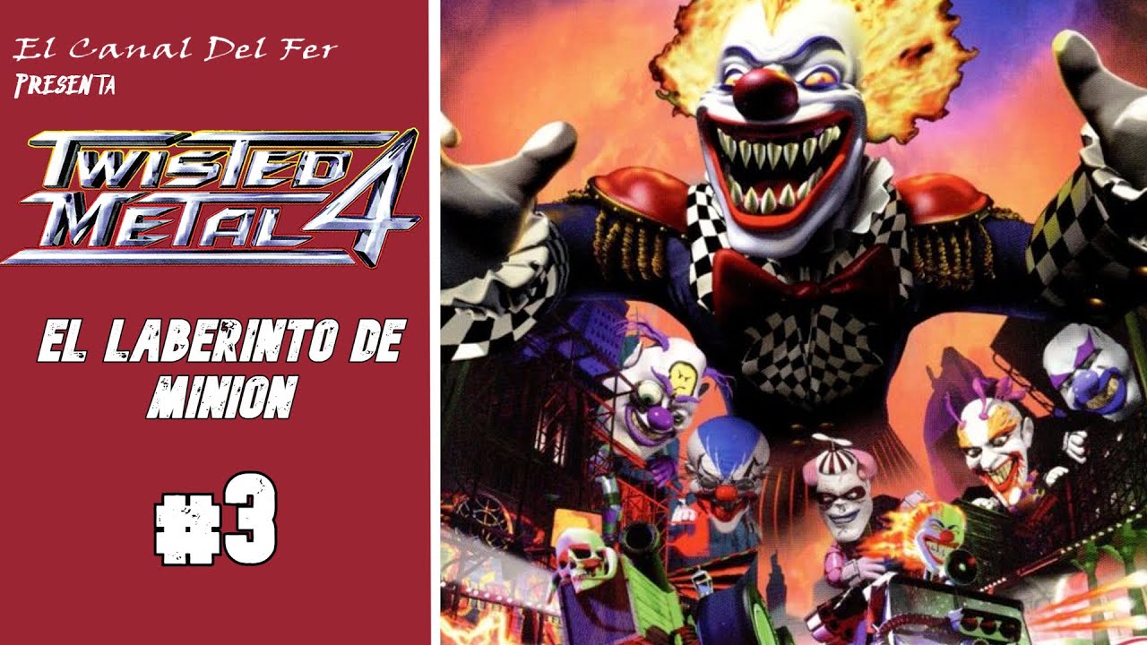 PS / Twisted Metal 4 / #3 - "El Laberinto de Minion" / Ferviof098 - YouTube