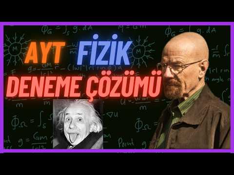10 DAKİKADA AYT FİZİK DENEME ÇÖZÜMÜ