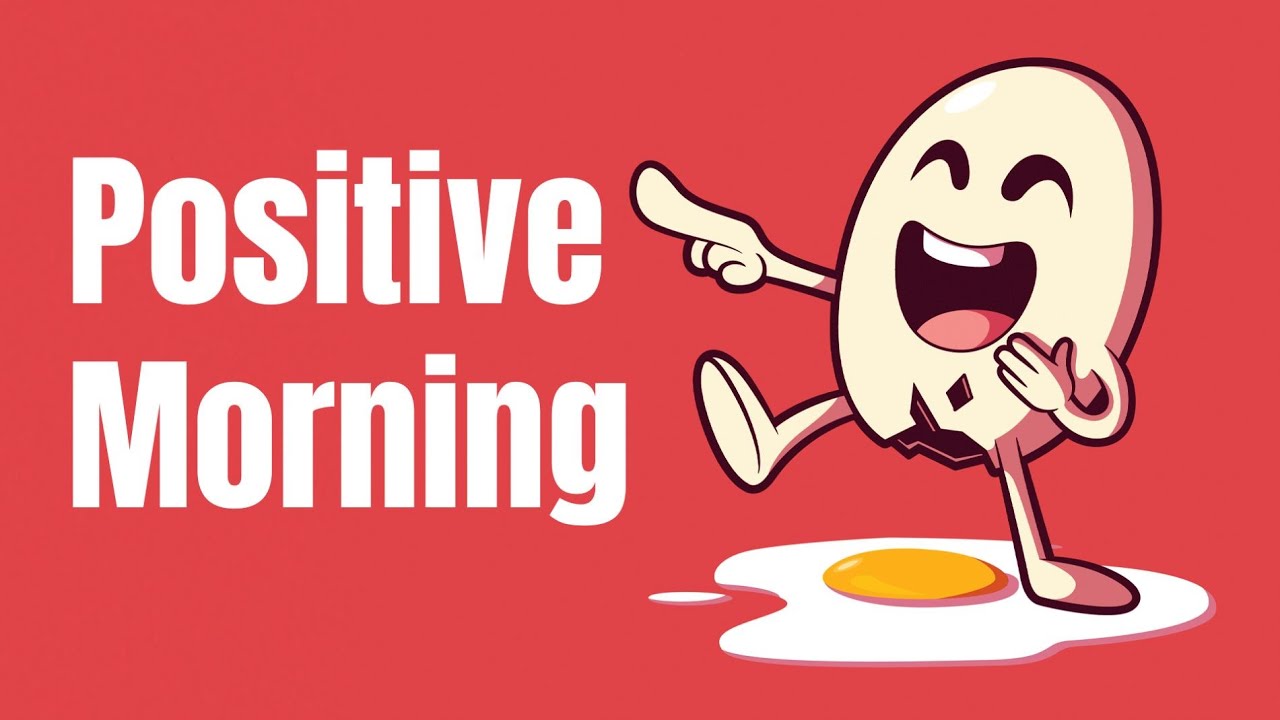 Positive Morning Music Uplifting Melodies For A Joyful Start And