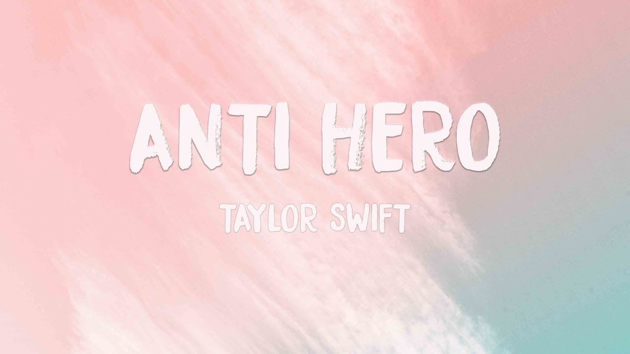 Anti Hero - Taylor Swift [Lyrics Video] 🗯 - YouTube