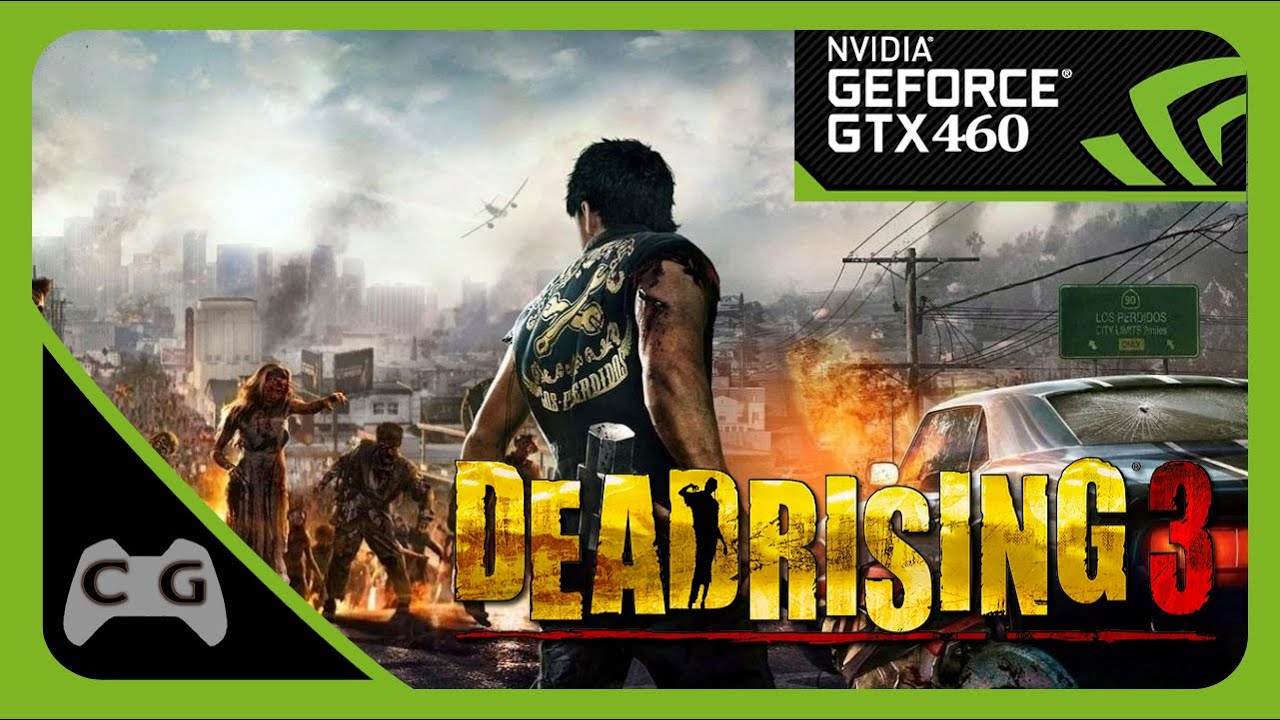 Dead Rising: 3 PC Gameplay on GTX 460 1080p - YouTube