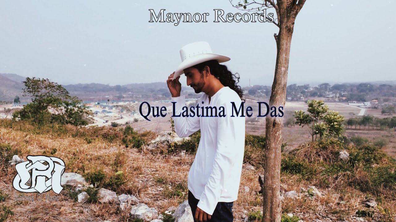 Que lastima Me Das -Maynor Records [Brothers Of Music ] - YouTube