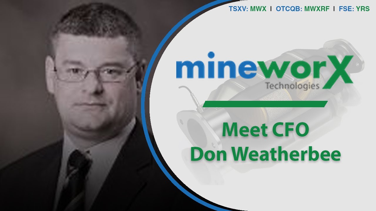 Mineworx; An Introduction to CFO Don Weatherbee - YouTube