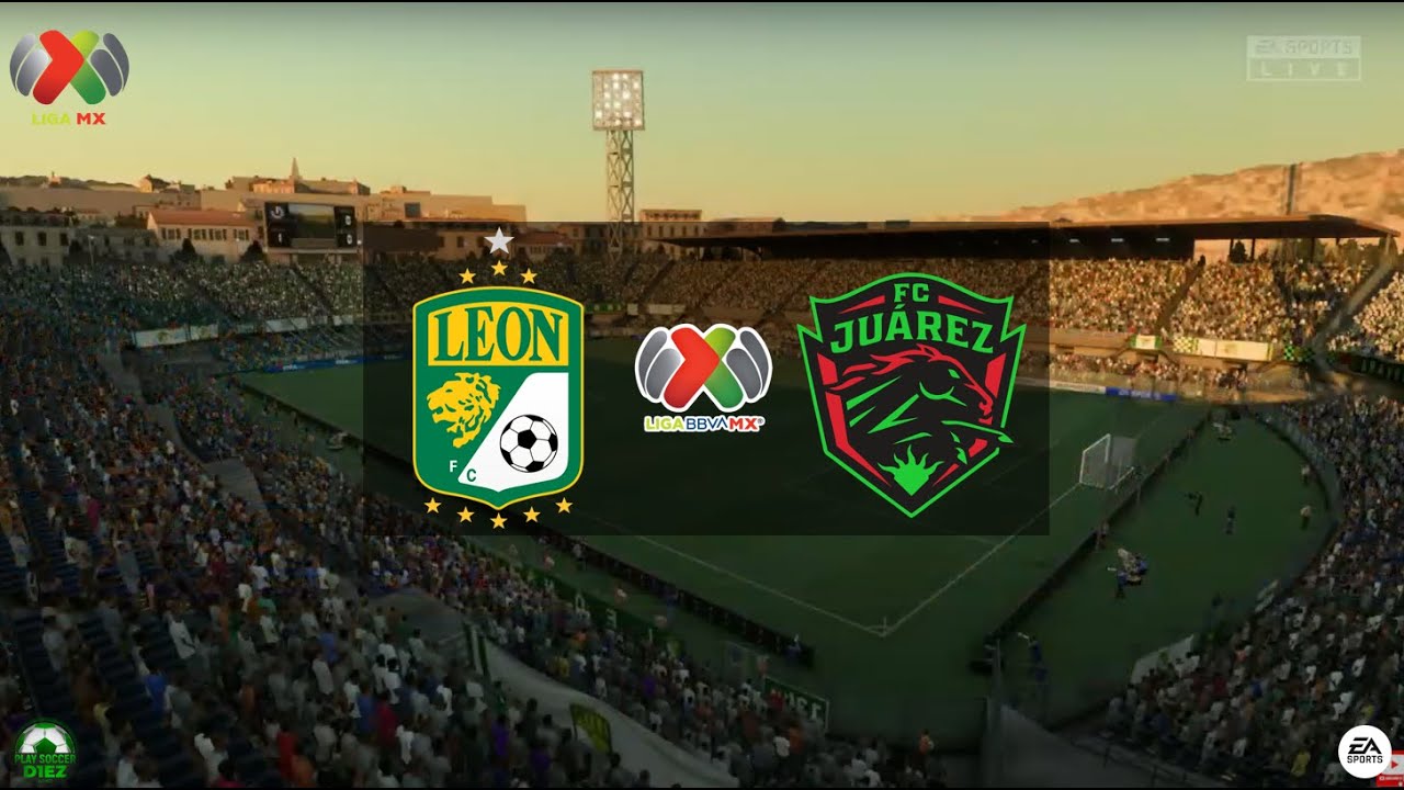 LEÓN vs JUÁREZ | LA LIGA MX | EA Sports | PSD1EZ - YouTube
