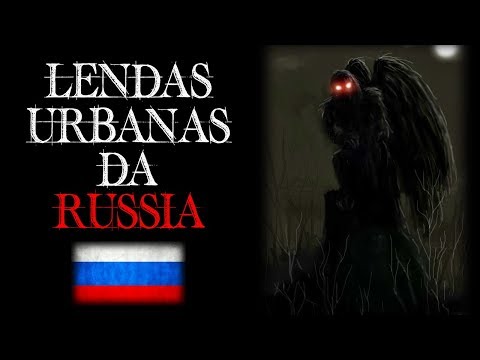 LENDAS URBANAS DA RÚSSIA