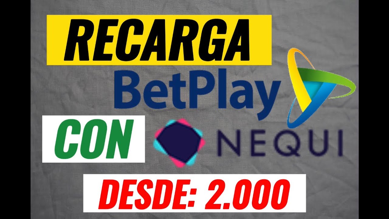 CÓMO RECARGAR BETPLAY CON NEQUI - NUEVO MÉTODO 2023 - YouTube