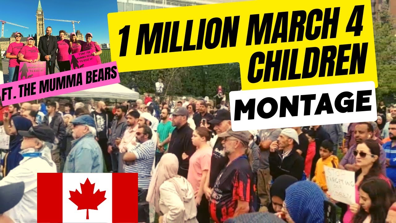 1 Million March 4 Children EPIC MONTAGE: Coast to Coast Across Canada ...