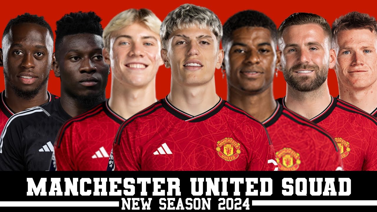 UPDATE || MANCHESTER UNITED SQUAD~NEW SEASON 2024 | PREMIER LEAGUE | R ...