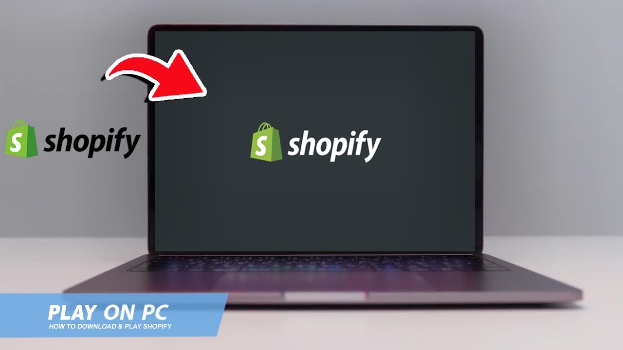 🔧SHOPIFY: HOW TO DOWNLOAD & PLAY SHOPIFY ON PC / LAPTOP🔥(2024) - YouTube