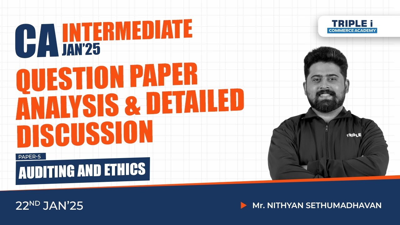 CA INTER JAN '25 | QUESTION PAPER ANALYSIS & DETAILED DISCUSSION ...