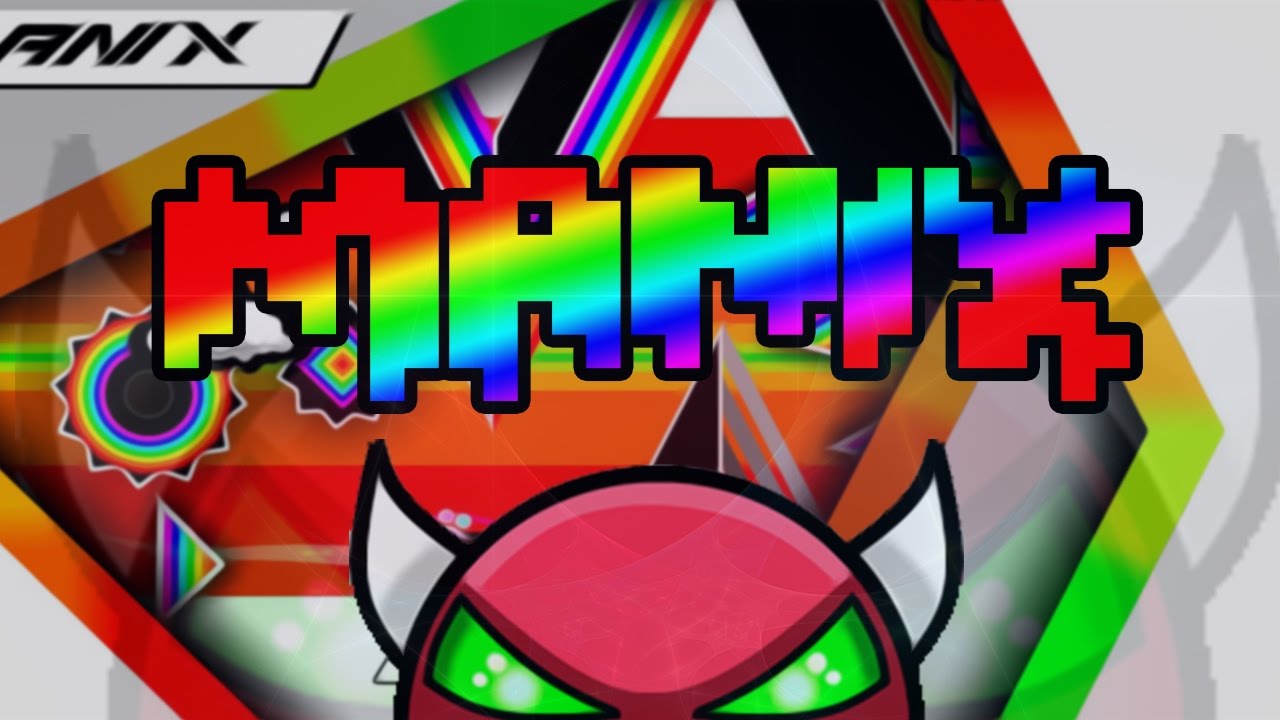 M A N I X | By: Manix648 & Krazyman50 - Geometry Dash [2.0] - YouTube