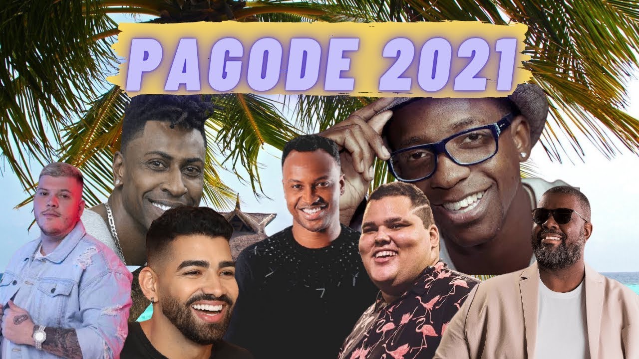 PAGODE 2021 - AS 20 MÚSICAS MAIS TOCADAS NO BRASIL - SÓ PAGODE TOP ...