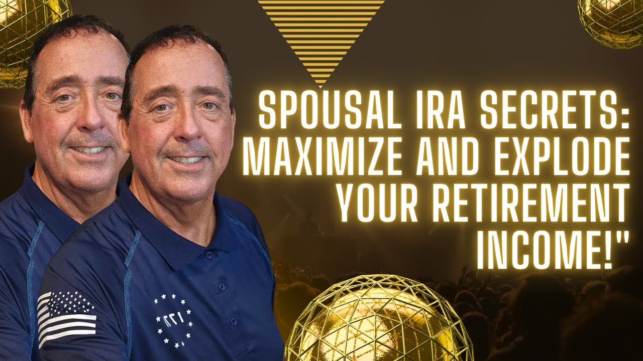 Spousal IRA Secrets: Maximize and Explode Your Retirement Income ...