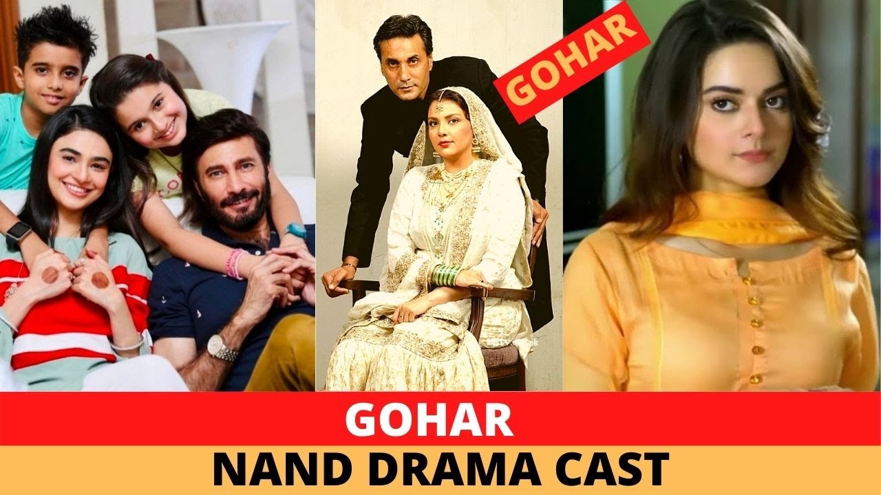 Nand Drama Cast | Real Life | Real Name | Nand Drama | Nand Drama Gohar ...