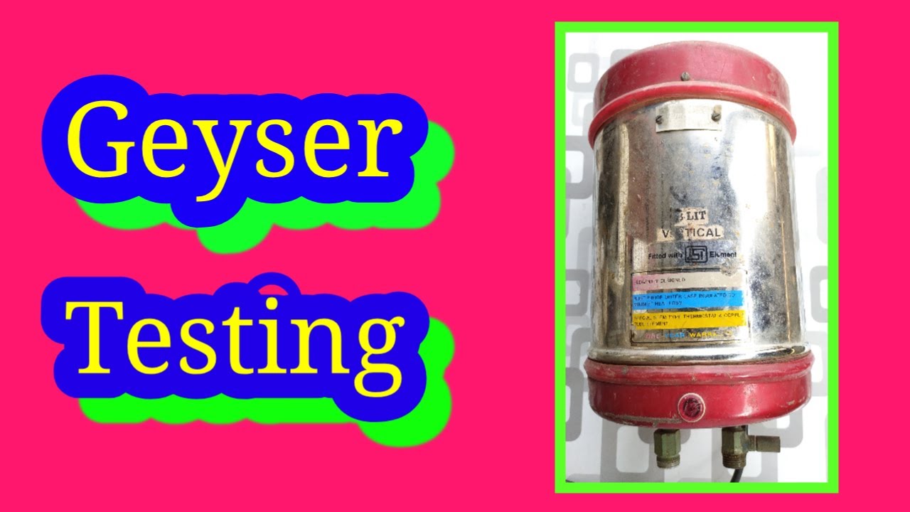 How to geyser testing - YouTube