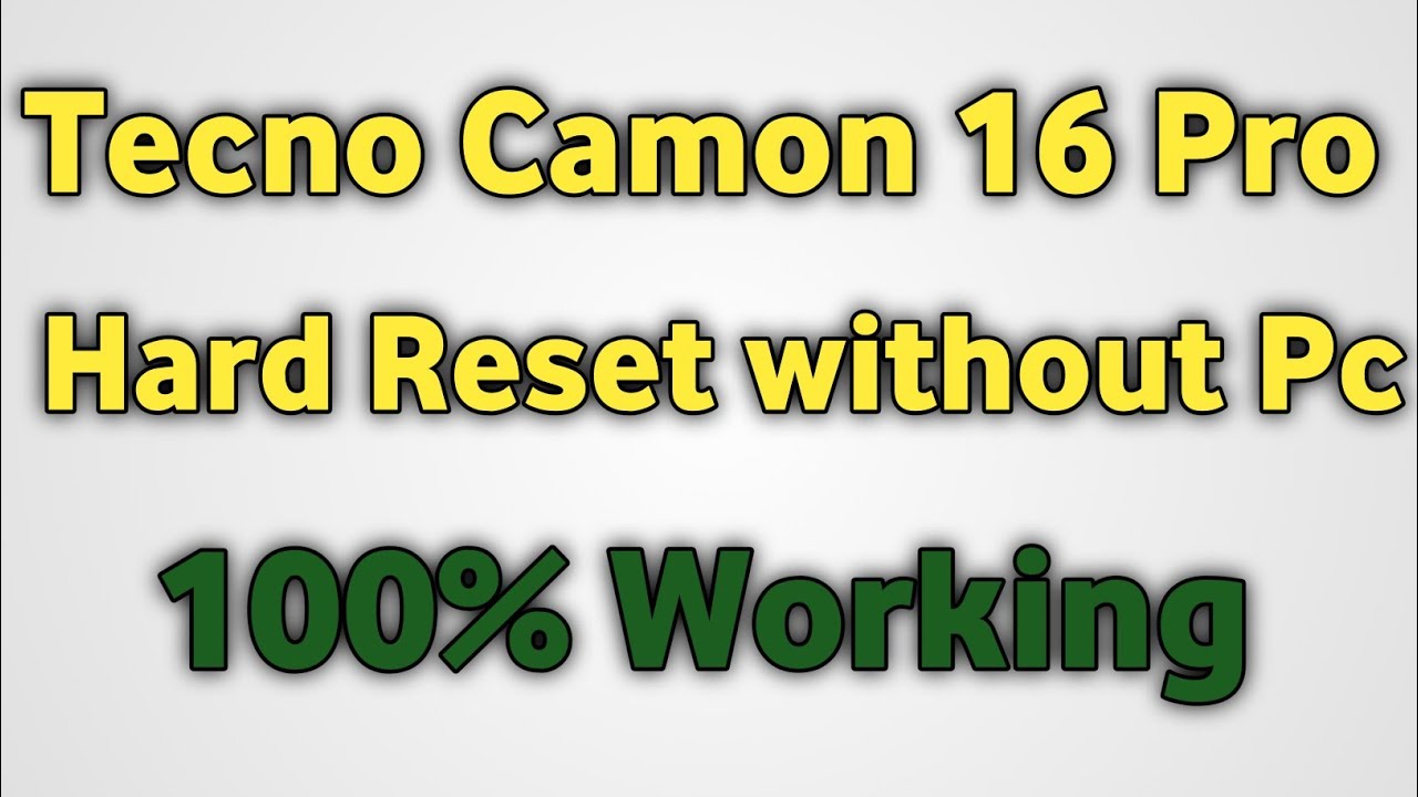 Tecno Camon 16 Pro Ce8 Hard Reset Without Pc 100%Working By Ad Mobile ...