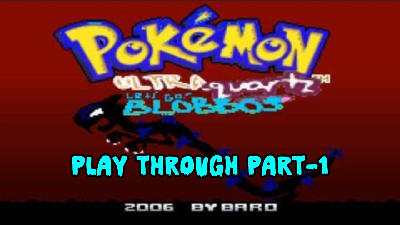 Pokémon Ultra quartz playthrough Part-1 - YouTube