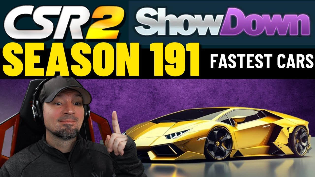 CSR2 Fastest To Slowest -Season 191 Showdown fastest cars - YouTube