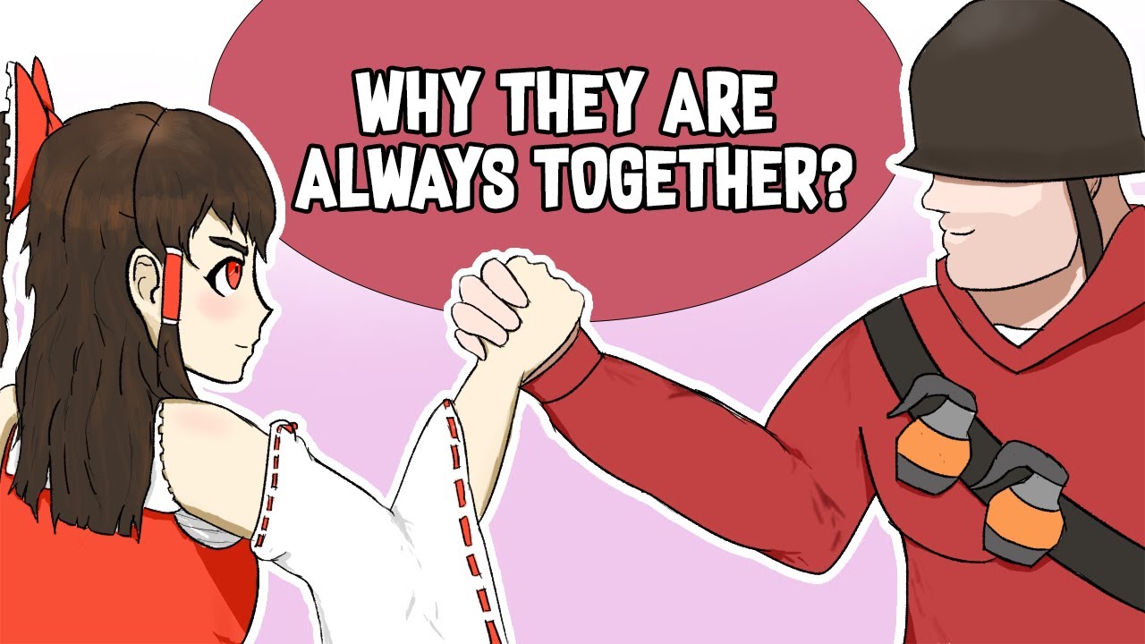 Touhou x TF2: Why They Are Always Together? - YouTube