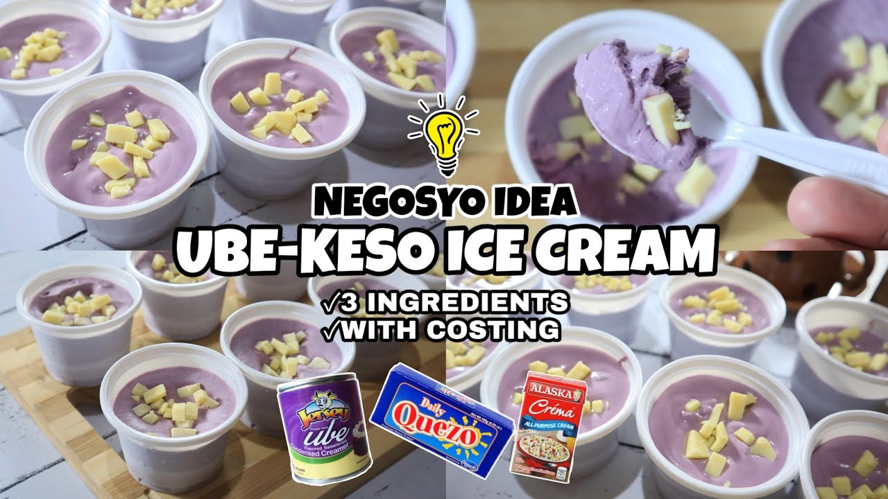 UBE KESO ICE CREAM NEGOSYO IDEA| PATOK NA PANG NEGOSYO SA BAHAY| WITH ...