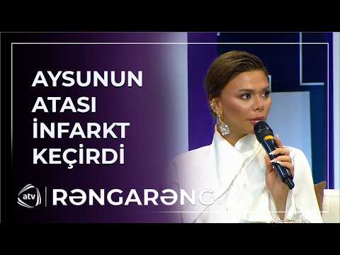 Aysun infarkt keçirən atası ilə danışmaqdan İMTİNA ETDİ / Rəngarəng