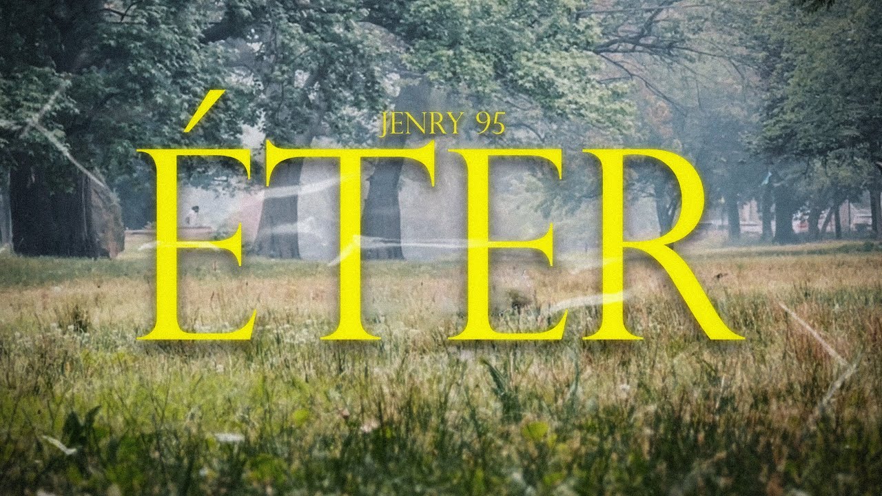 Éter x Jenry NinetyFive - YouTube