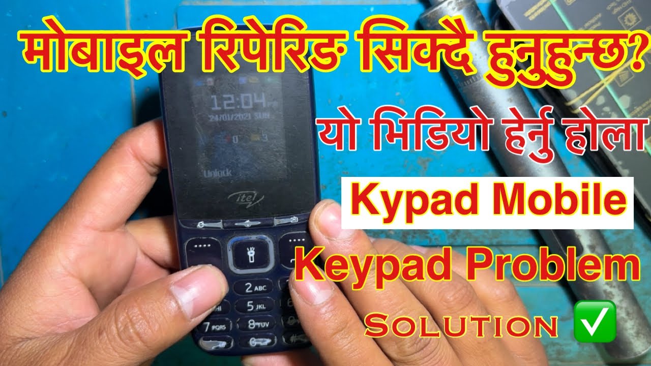 Keypad Mobile Key 4/7/* Not Working Solution || All Keypad mobile ...
