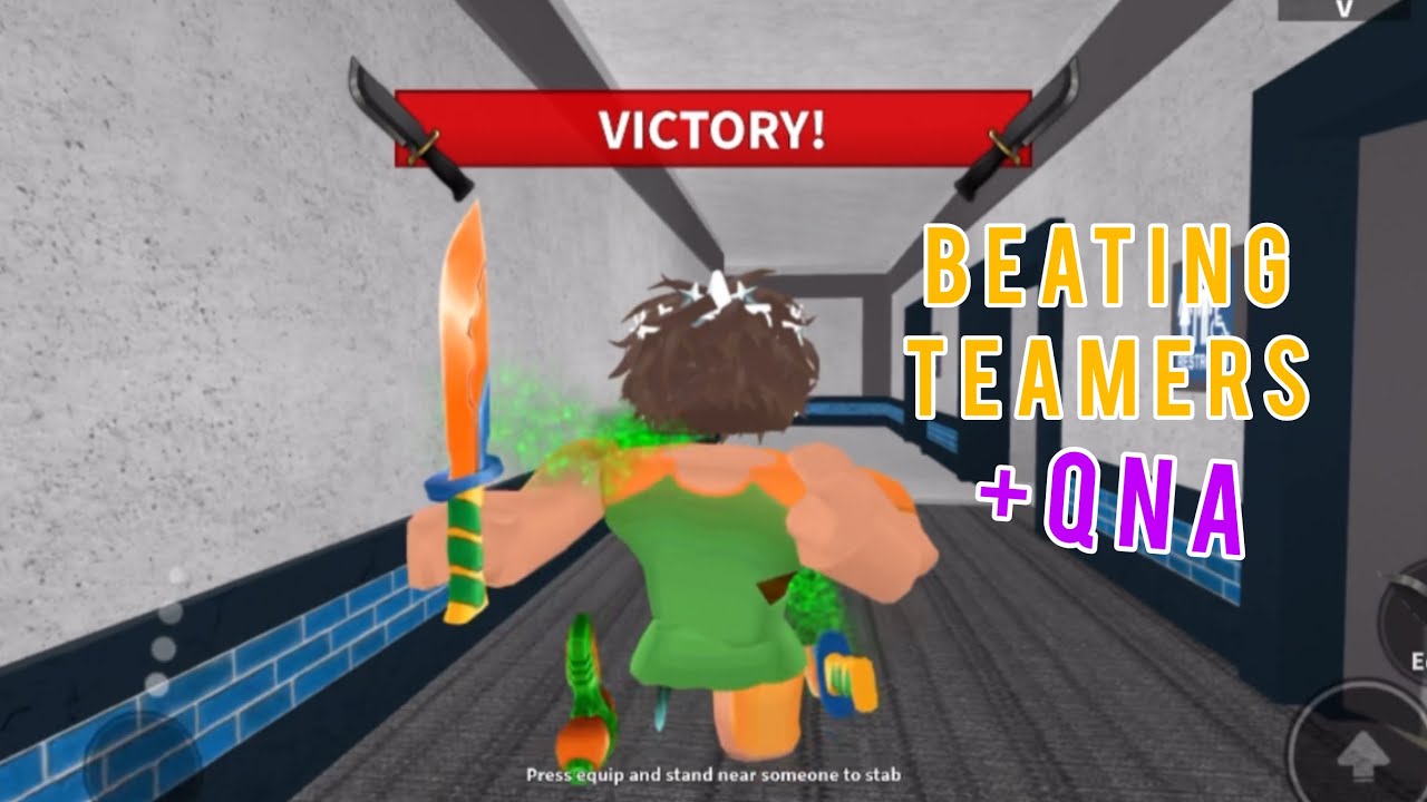 Mm2 mobile montage + BEATING TEAMERS #6 (+QnA!) - YouTube