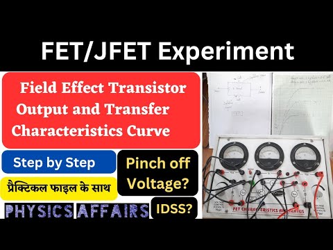Field Effect Transistor Experiment | FET | JFET | Output and Transfer ...