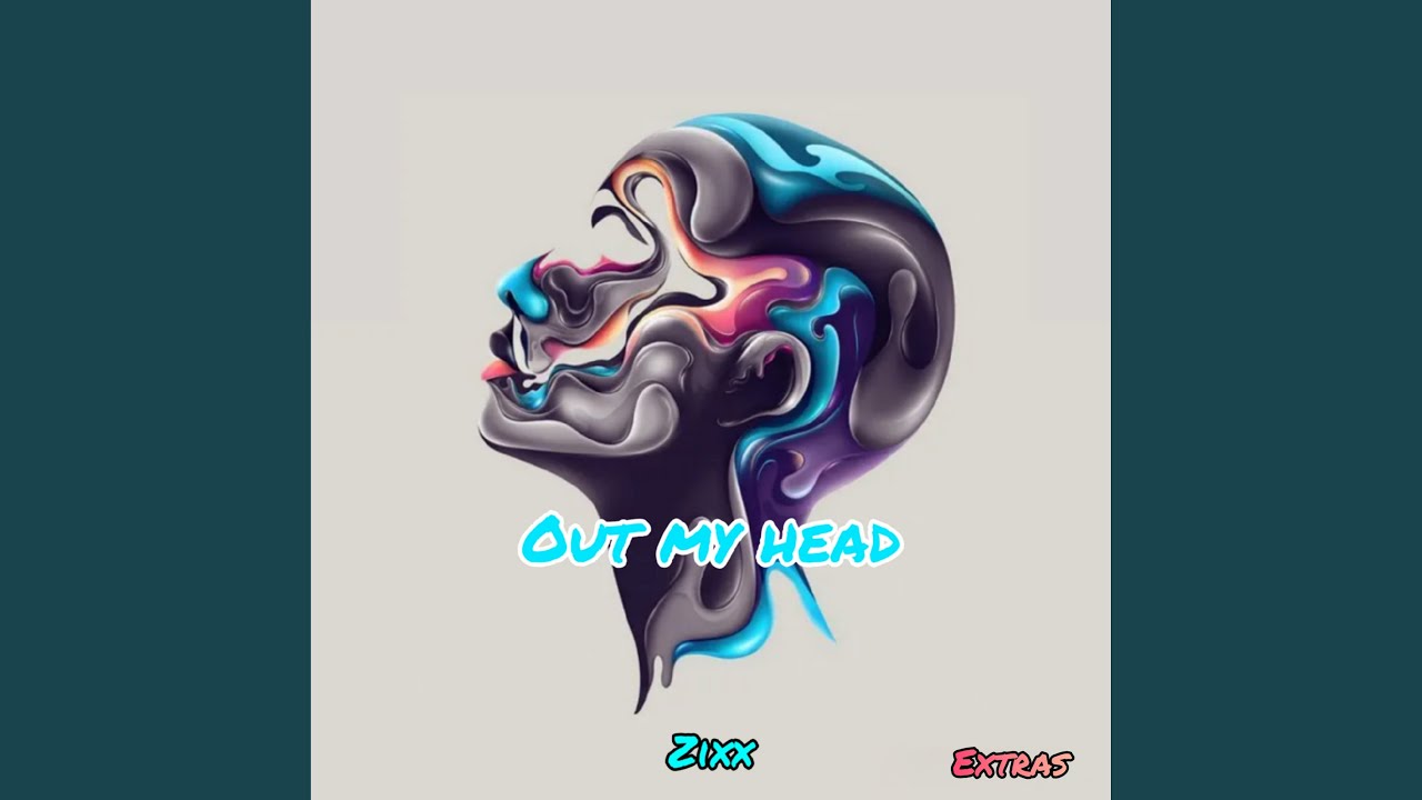 Out My Head (Alternate Version) - YouTube Music