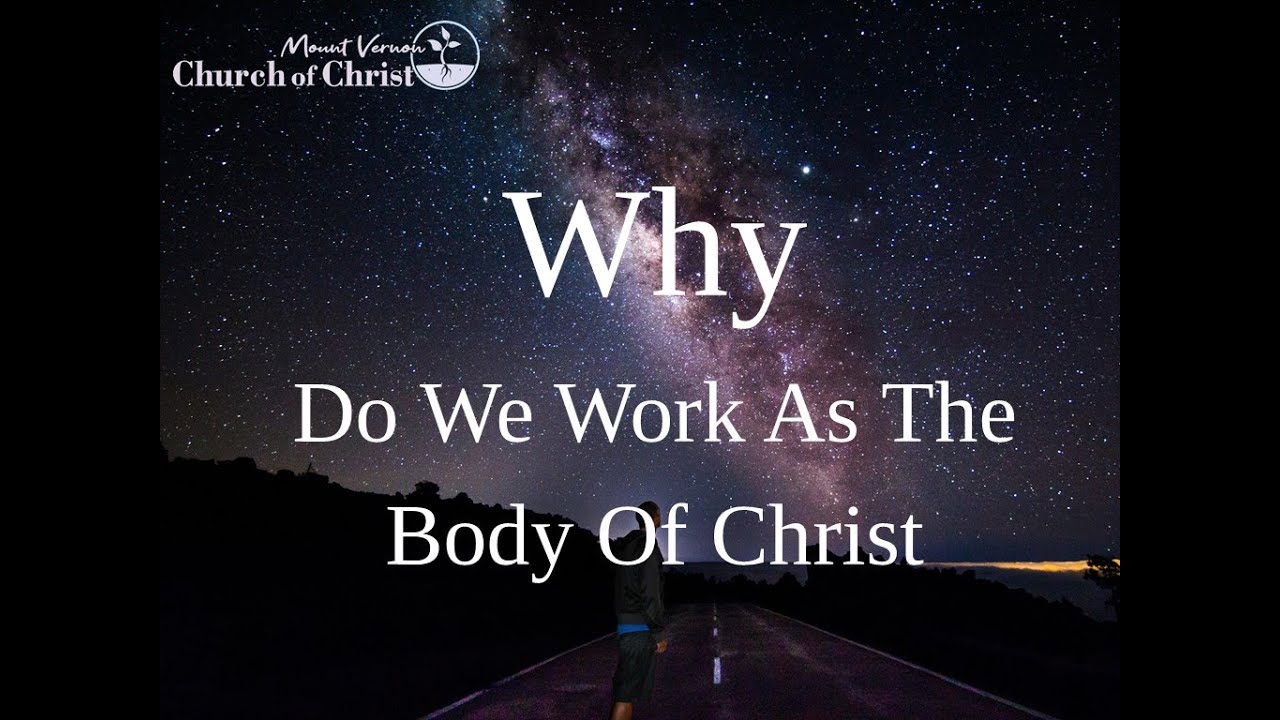 6. Why Do We Work as The Body of Christ - YouTube