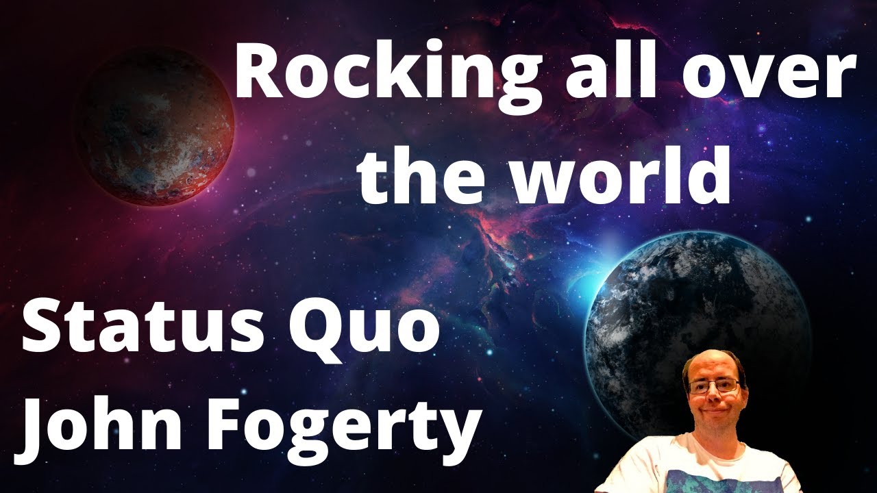 Status Quo John Fogerty Rocking all over the world - YouTube