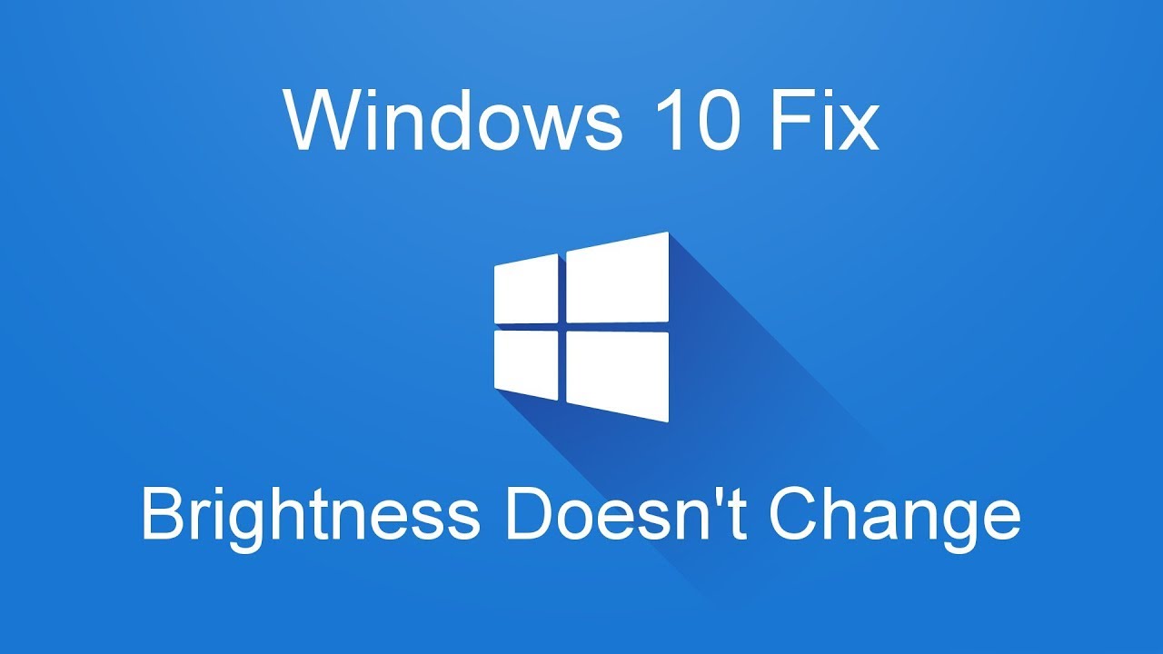 How to Fix Screen Brightness Issue on Windows 10 2017 - YouTube