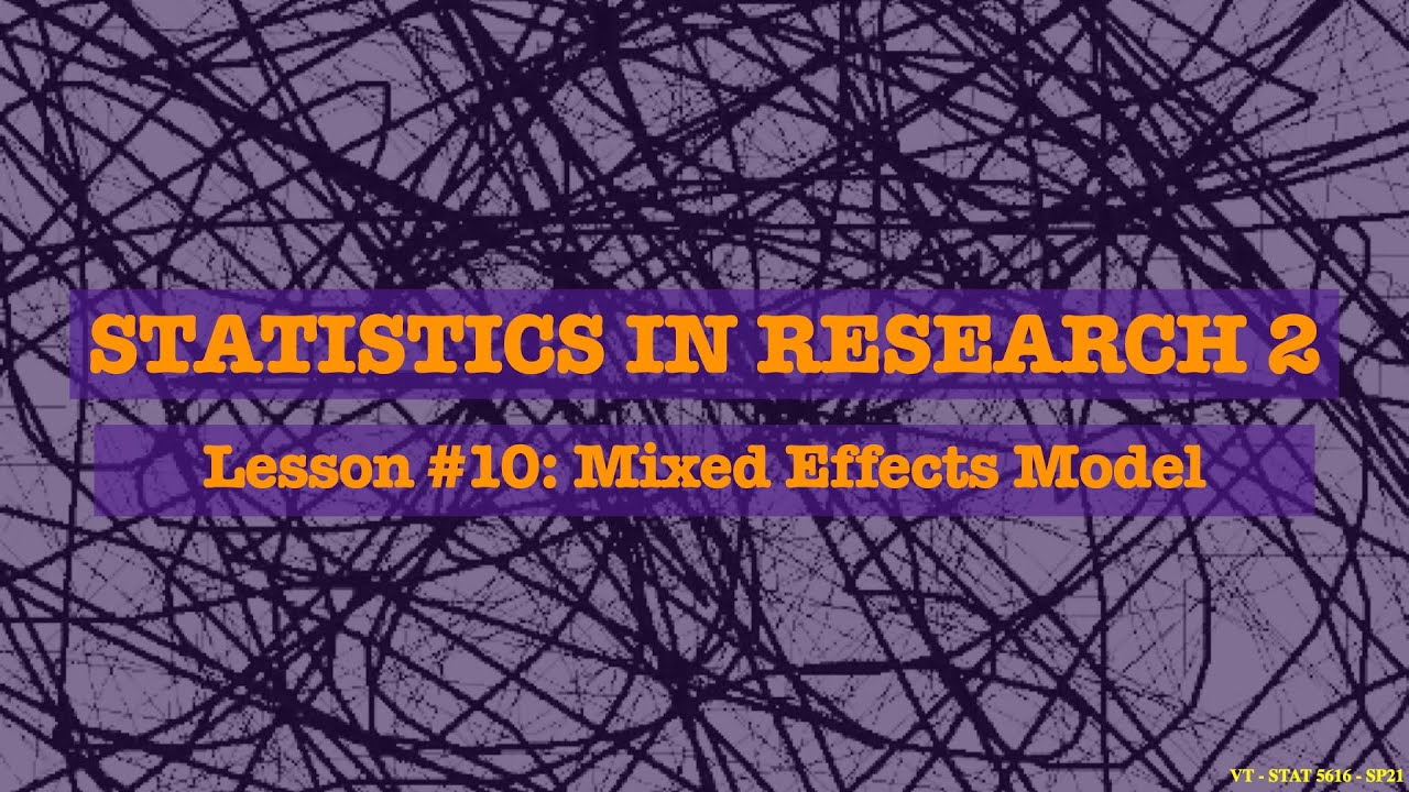 Lesson 10 Mixed Effect Model (2-way) - YouTube