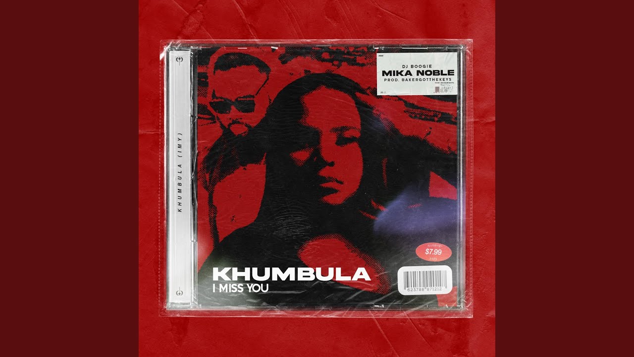 KHUMBULA (feat. prod.bakergotthekeys) - YouTube Music