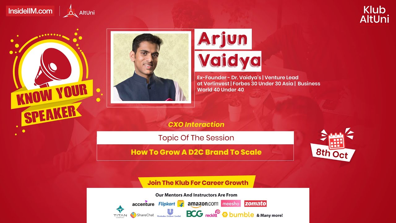 How To Build A D2C Brand To Scale? Ft. Arjun V., Venture Lead - Verlinvest, Founder - Dr. Vaidya ...