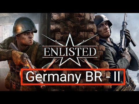 Enlisted Germany BR - II - YouTube