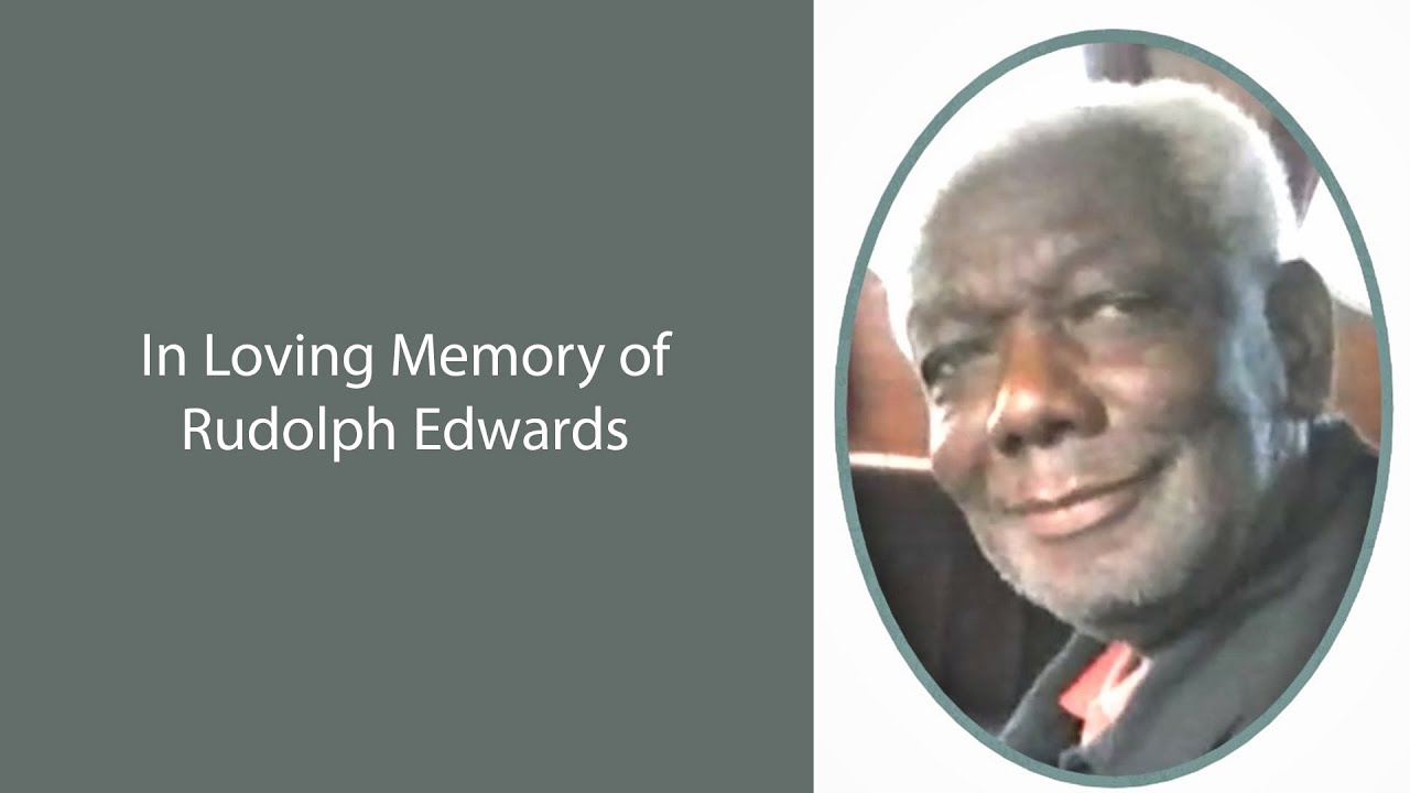 18th November 2024 - Memorial Service Streaming for Rudolph Edwards ...