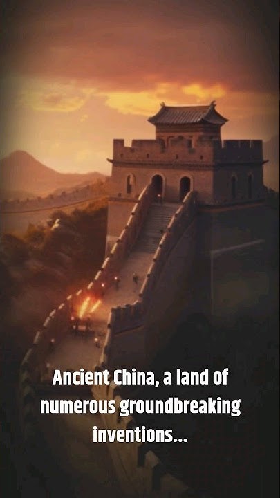 The Four Great Inventions of Ancient China #AncientChina #FourGreatInventions # ...