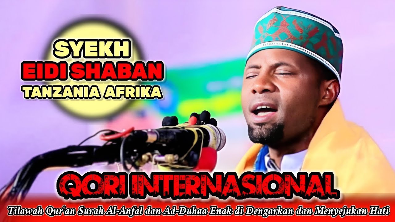 SYEHK EIDI SHABAN !! Tilawah Qur'an Surah Al-Anfal dan Ad-Duhaa Enak di ...