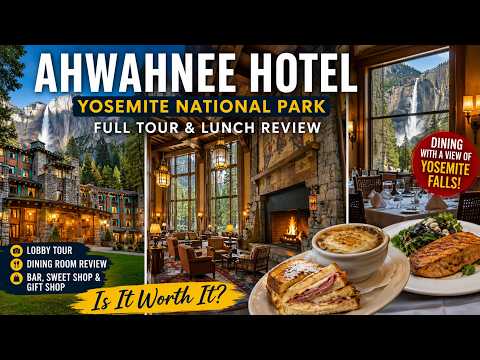 Inside Yosemite’s Ahwahnee Hotel + Lunch Review | Dining with a View of Yosemite Falls