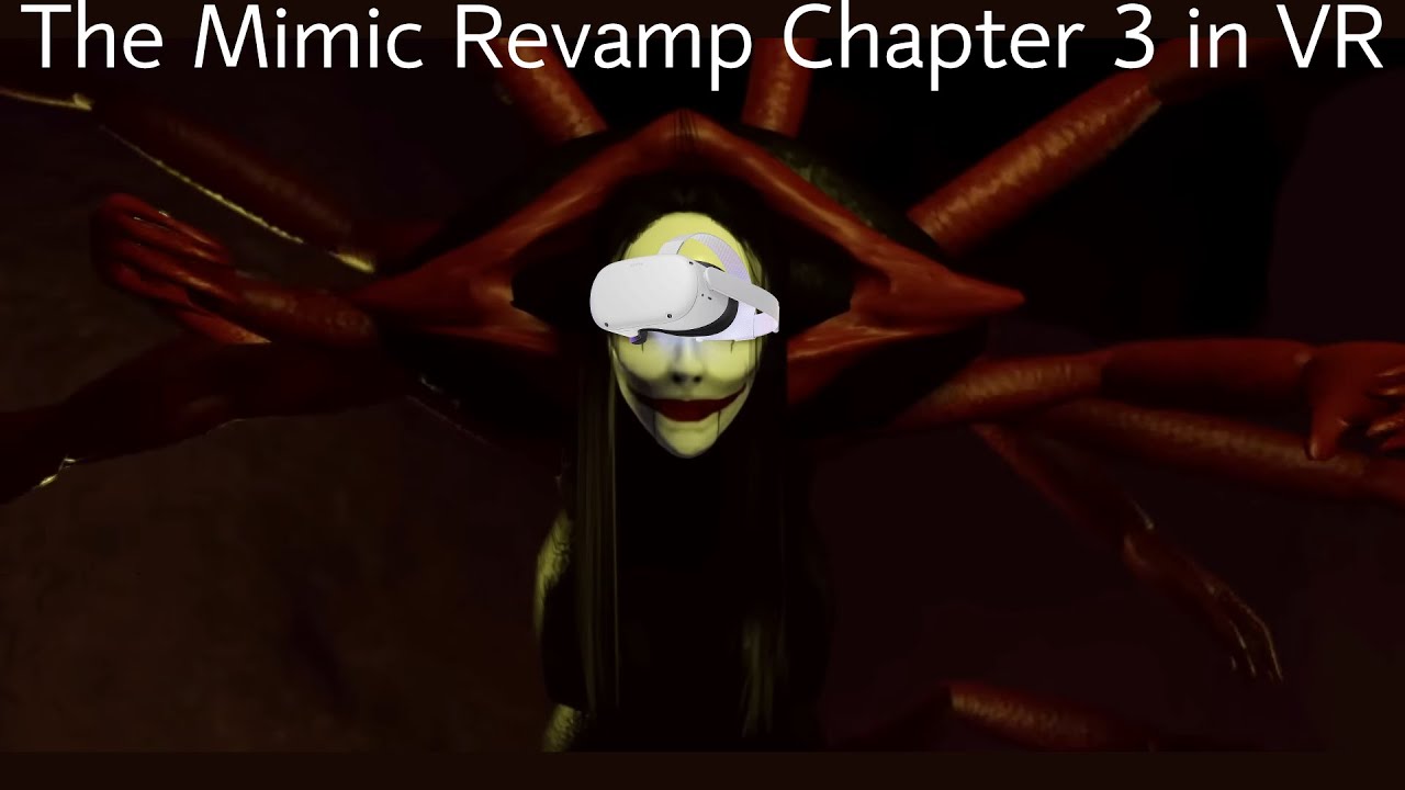 The Mimic Revamp Chapter 3 in VR! - YouTube
